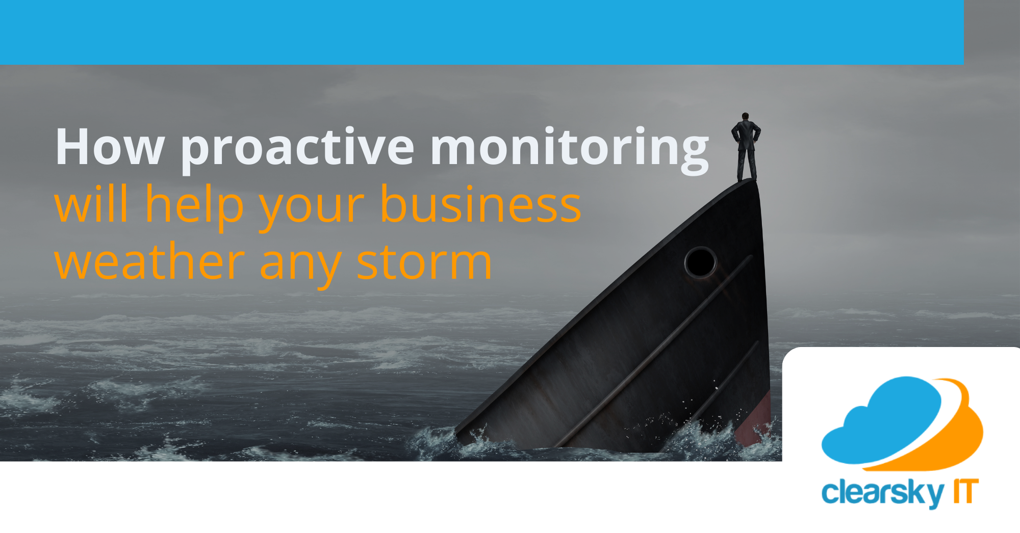 How proactive monitoring will help your business weather a storm ...